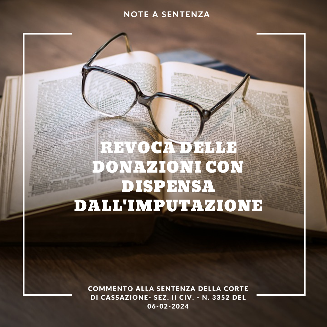 Revoca delle donazioni con dispensa dall'imputazione