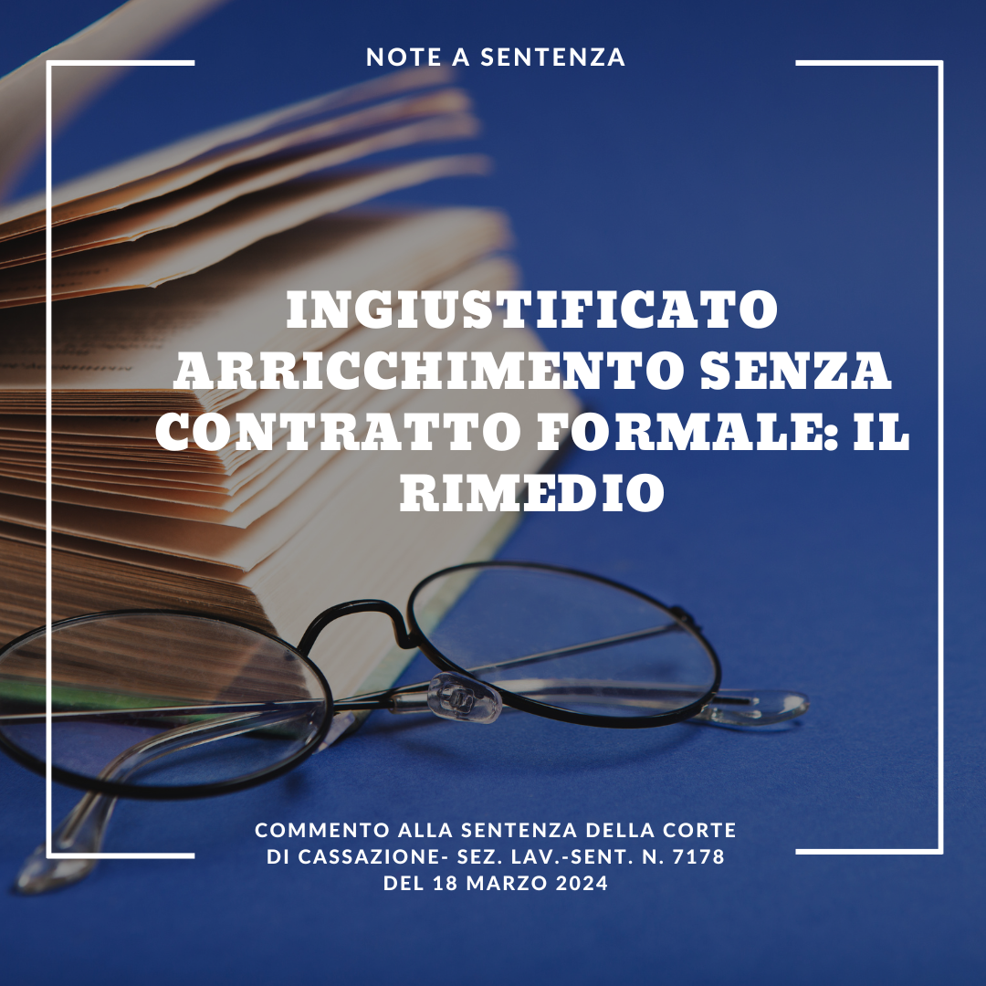 Ingiustificato arricchimento senza contratto formale: il rimedio
