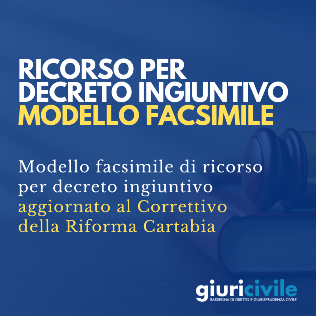 Ricorso Decreto Ingiuntivo (Correttivo Cartabia): modello fac simile