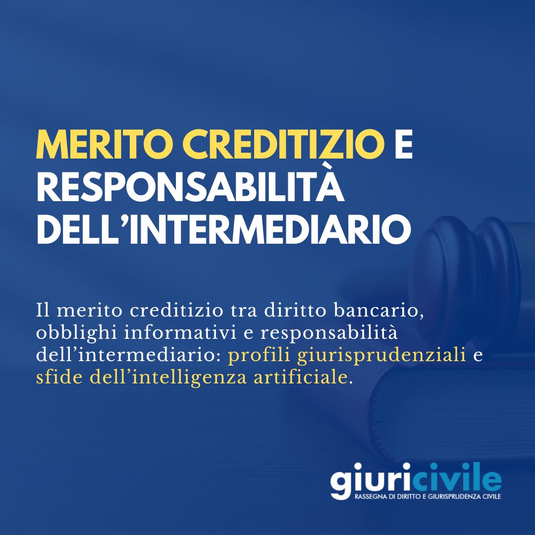 Il merito creditizio: profili normativi, giurisprudenziali e tecnologici
