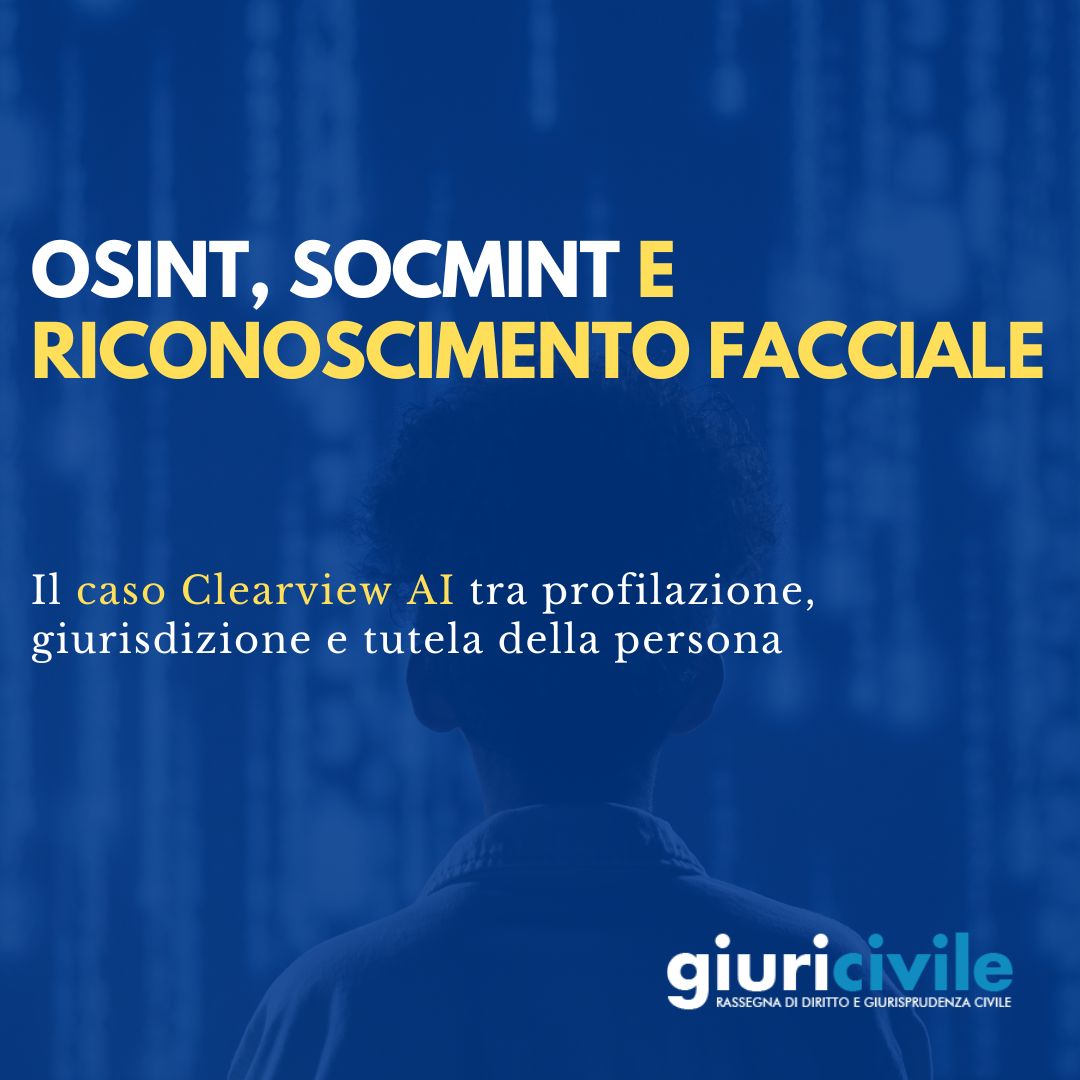 OSINT, SOCMINT e riconoscimento facciale: il caso Clearview AI