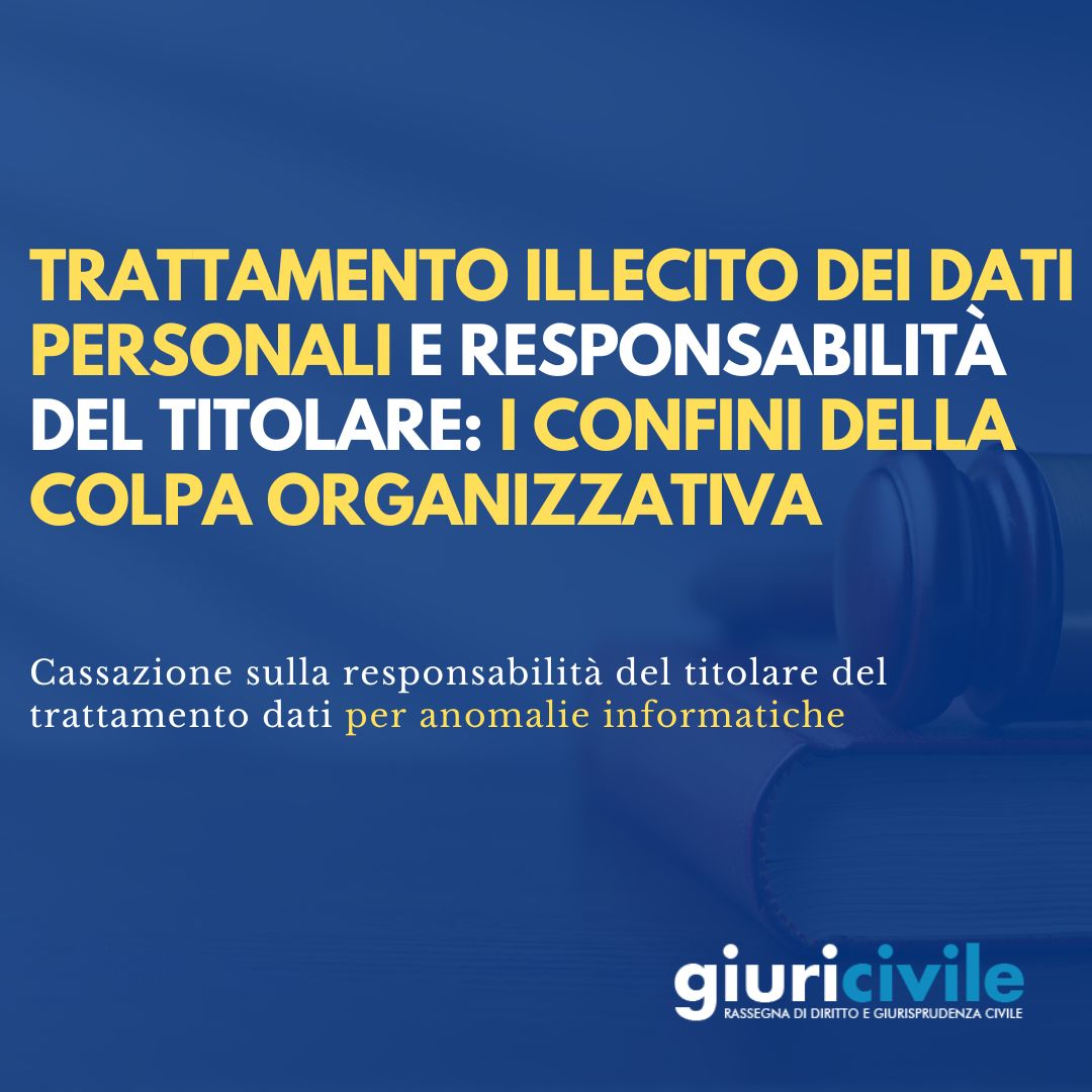 Trattamento illecito dei dati personali e responsabilità del titolare