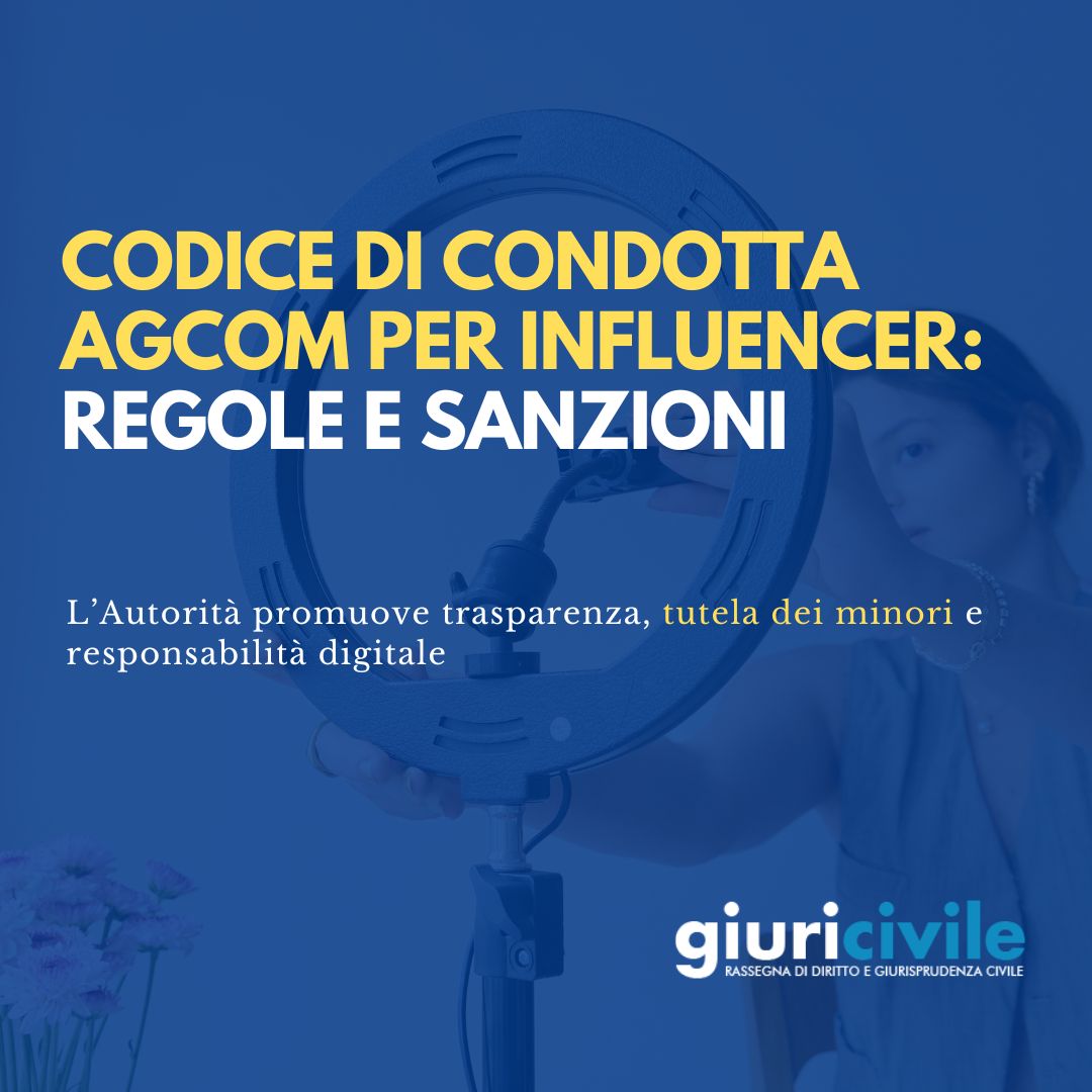 Codice di Condotta Agcom per Influencer: regole e sanzioni