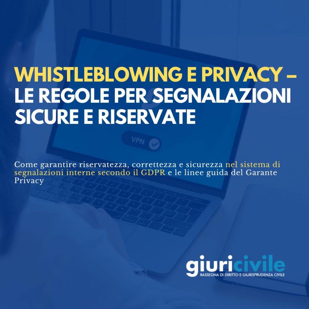 Whistleblowing e privacy: le regole per segnalazioni sicure