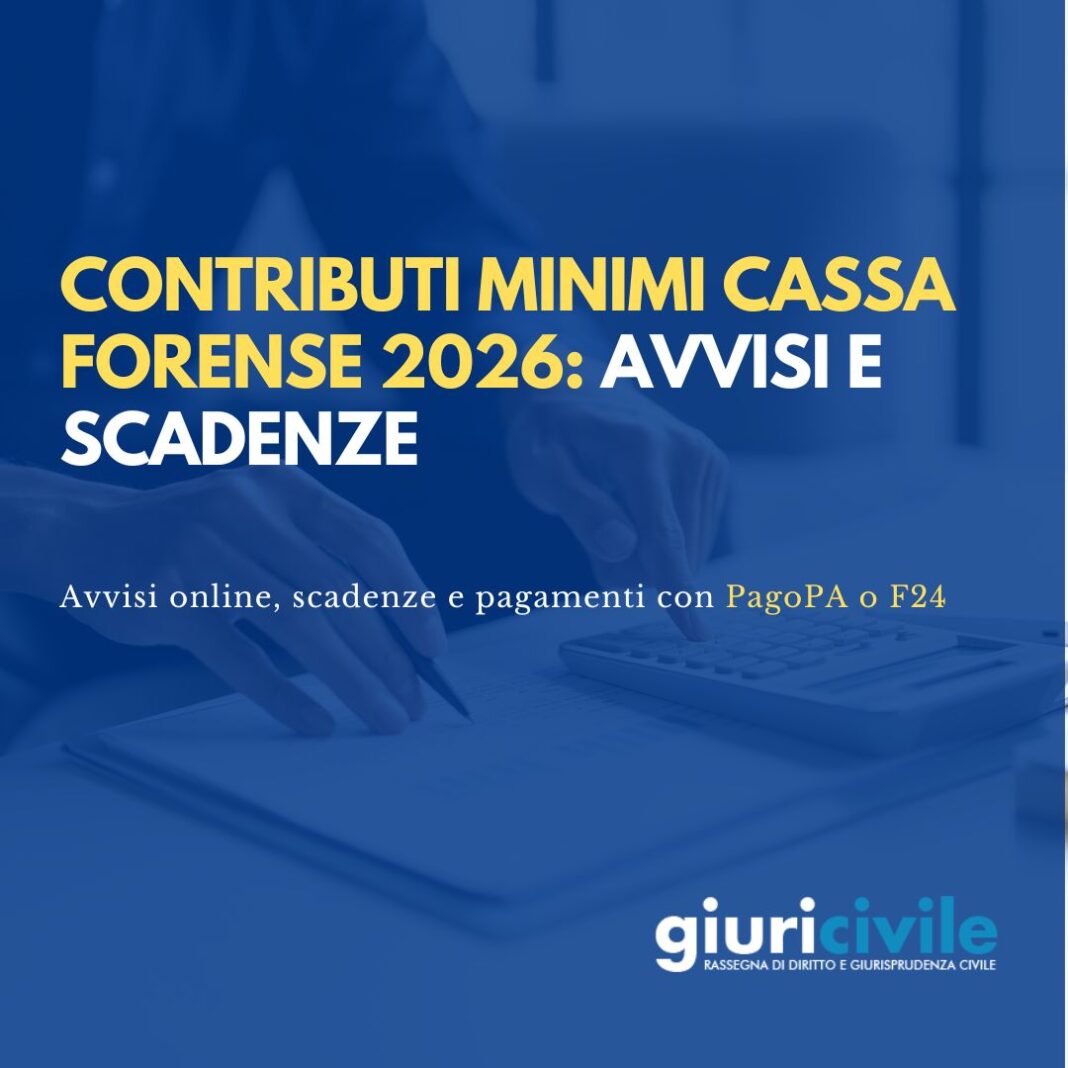 Contributi minimi Cassa Forense 2026: avvisi e scadenze